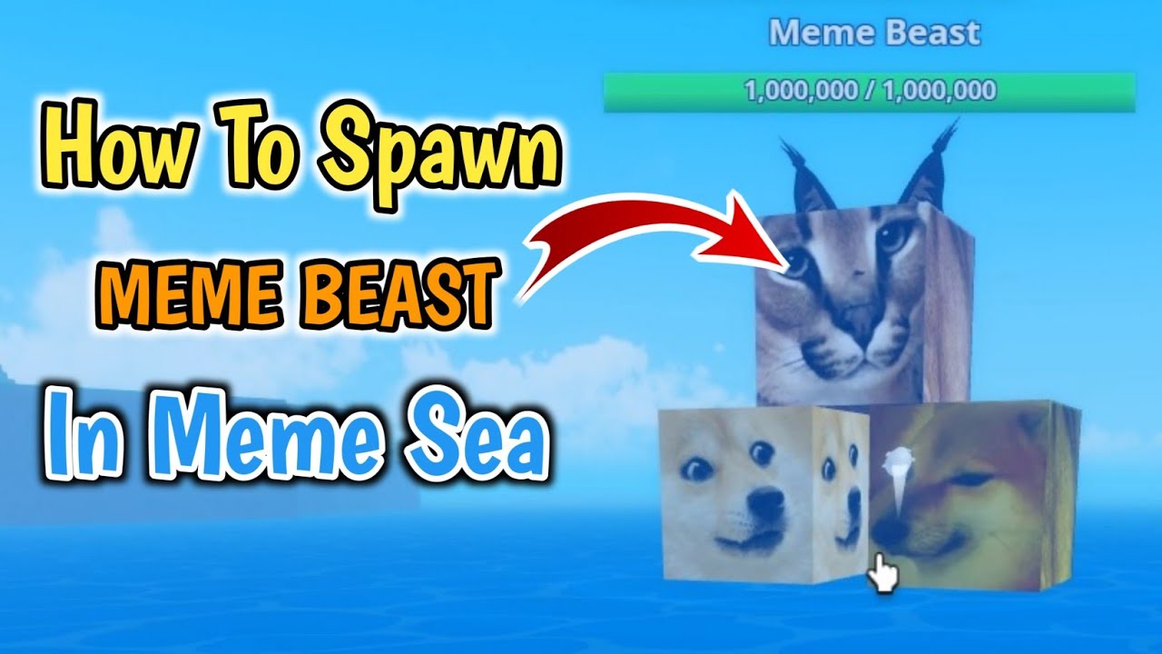 How To Spawn Meme Beast In Meme Sea | Meme Beast Guides - YouTube