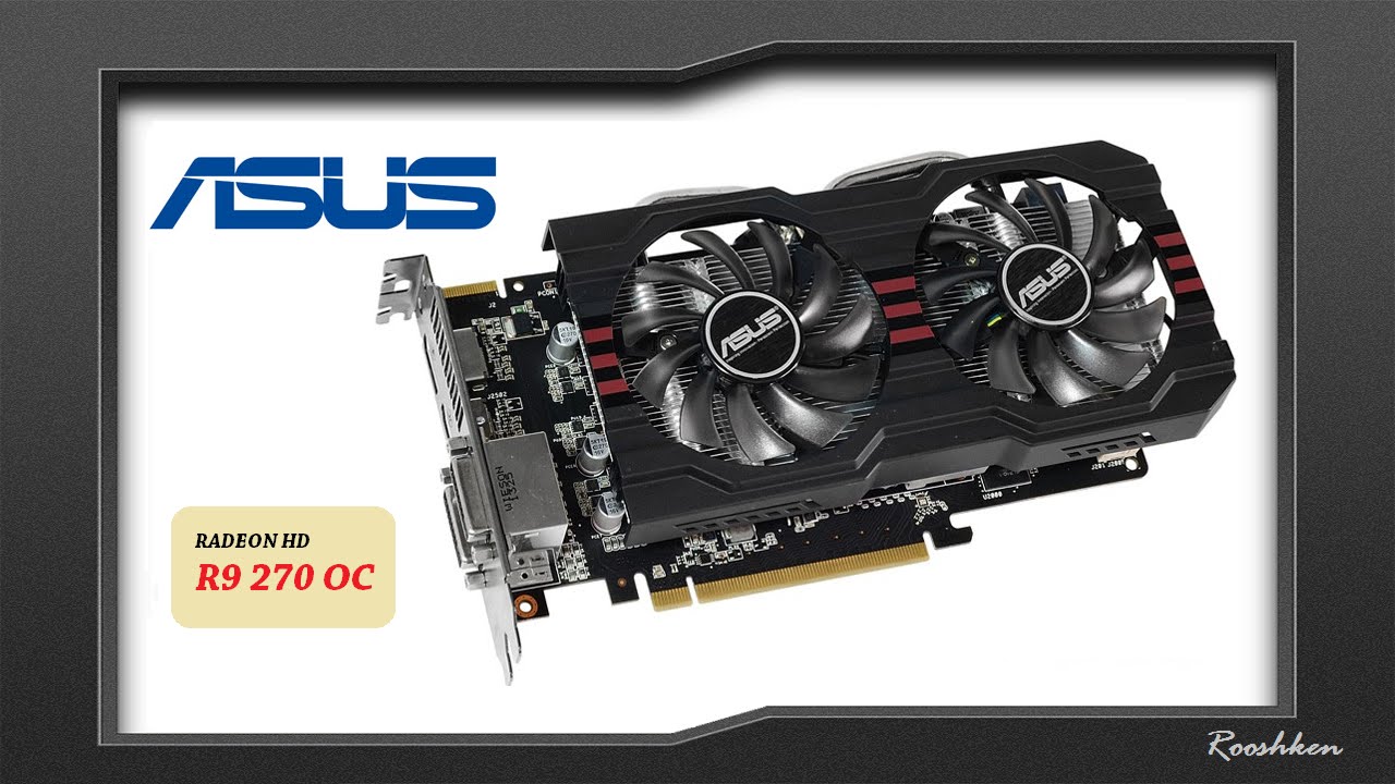 Asus Radeon HD R9 270 OC - Test i recenzja - YouTube