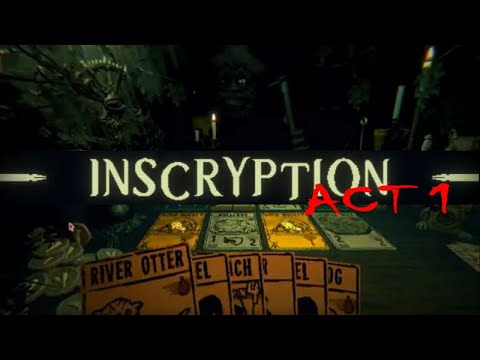 INSCRYPTION - ACT 1 (Gameplay) - YouTube
