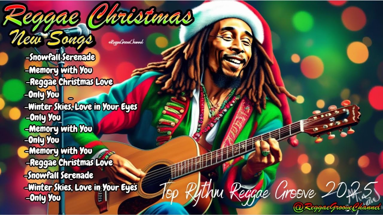Reggae Christmas Songs 2024 - 2025 ⛄🎸 ~ Nonstop Reggae Groove Christmas ...