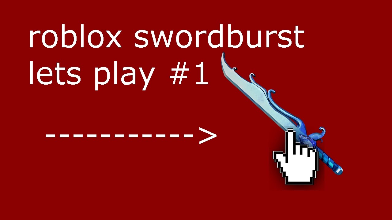 roblox swordburst lets play #1 - YouTube