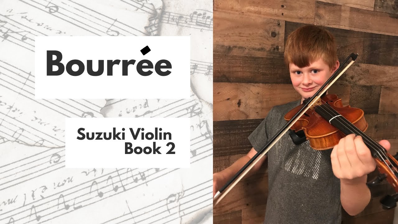 Bourree Suzuki Violin Book 2 Youtube