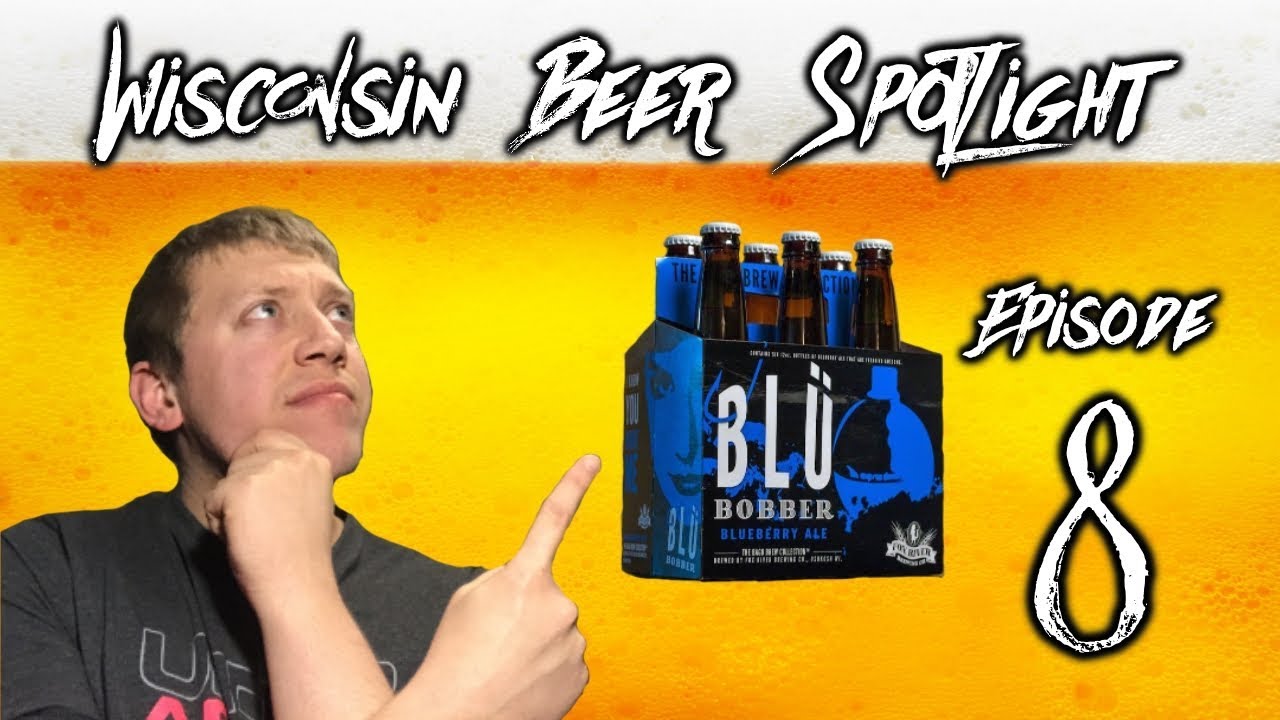 Wisconsin Beer Spotlight - Blu Bobber by Fox River Brewing Company ...
