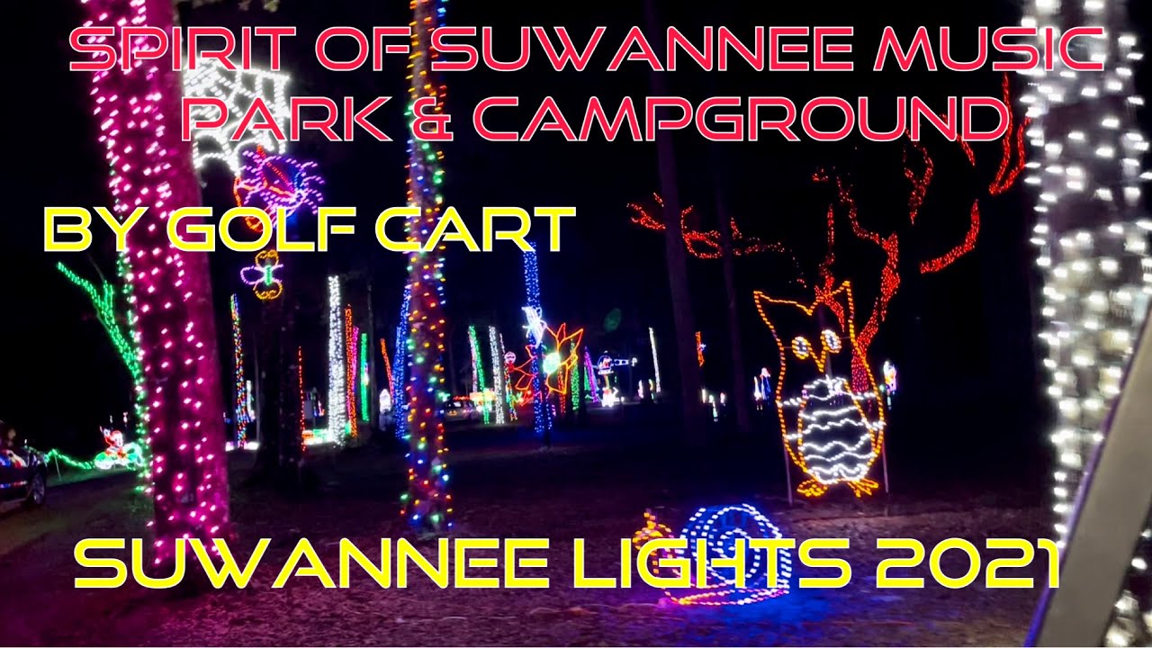 Suwannee Lights 2021 Spirit of Suwannee Music Park by golf cart - YouTube