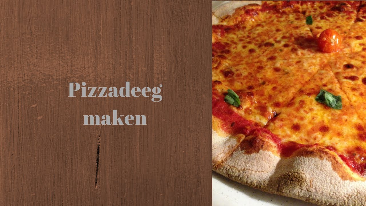 HOW TO: PIZZADEEG MAKEN - YouTube