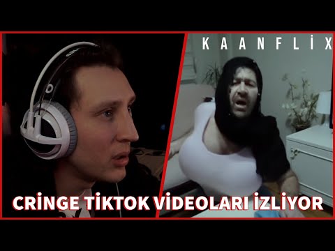 KAANFLİX | CRİNGE TİKTOK VİDEOLARI İZLİYOR !! (E AMA OHA ?)