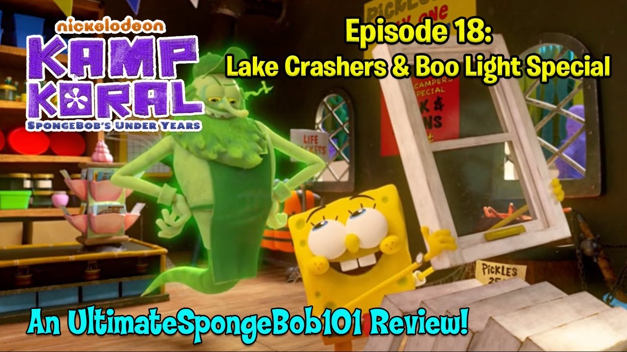 Kamp Koral: SpongeBob's Under Years Episode 18 "Lake Crashers" & "Boo ...