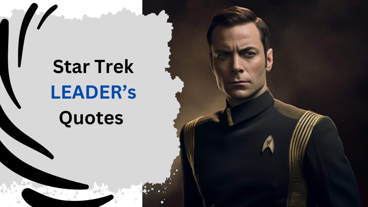 80 Star Trek Leader's quotes - YouTube