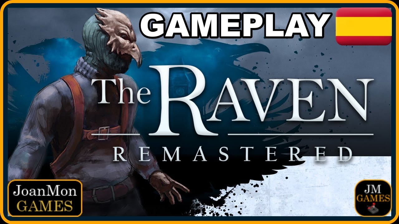 The Raven Remastered | Gameplay en Español - YouTube