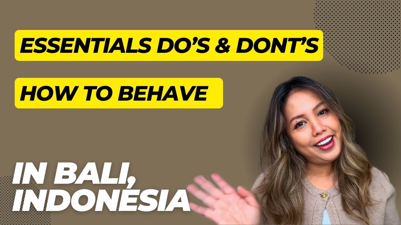 ESSENTIALS DO'S & DONT'S FOR BALI TRAVELERS - YouTube