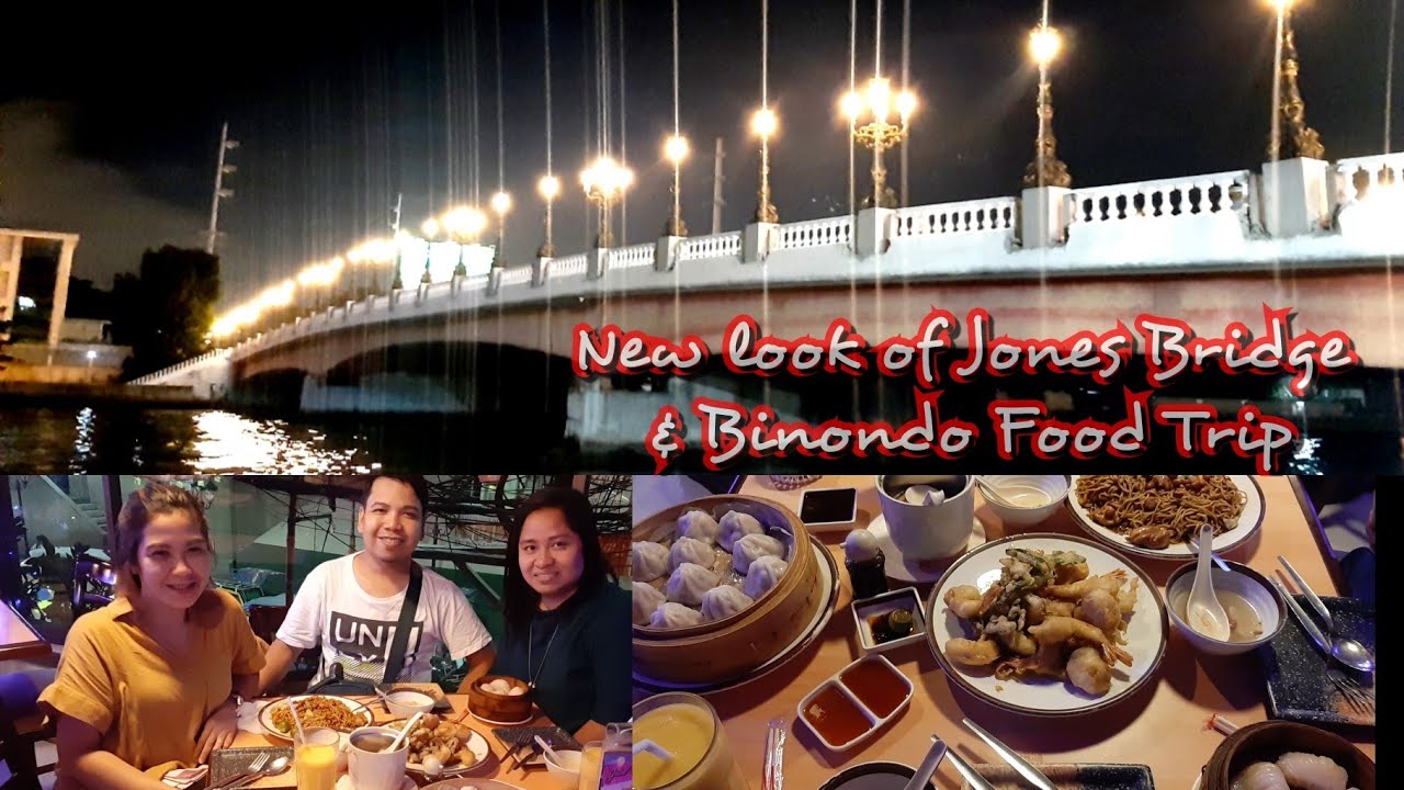 New look of Jones Bridge & Binondo Food Trip #NewJonesBridge # ...