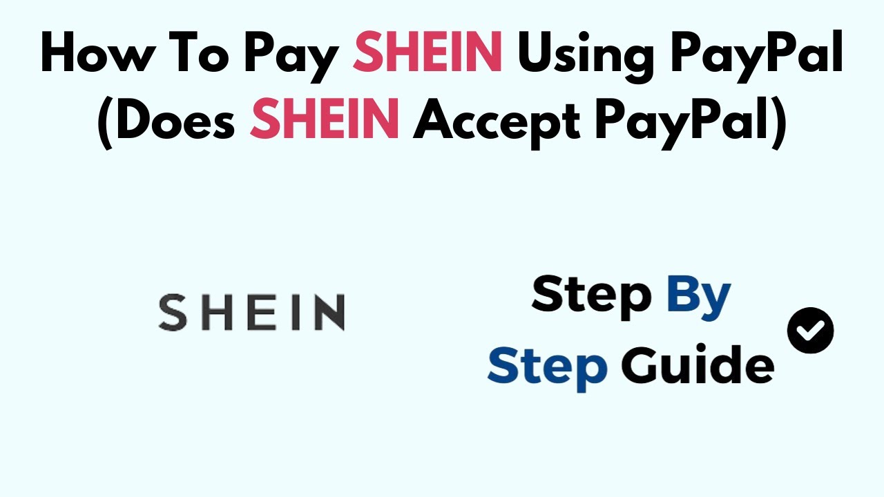 How To Pay SHEIN Using PayPal (Does SHEIN Accept PayPal) - YouTube