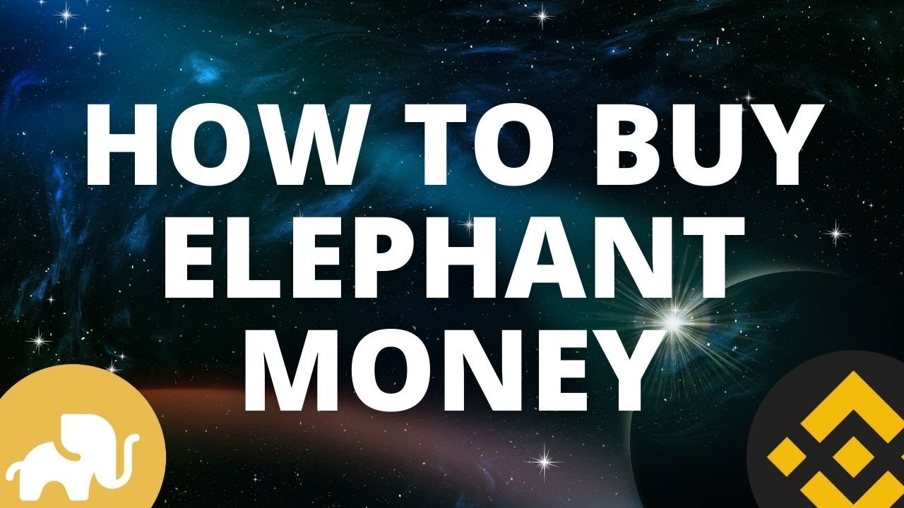 How To Buy Elephant Money - YouTube