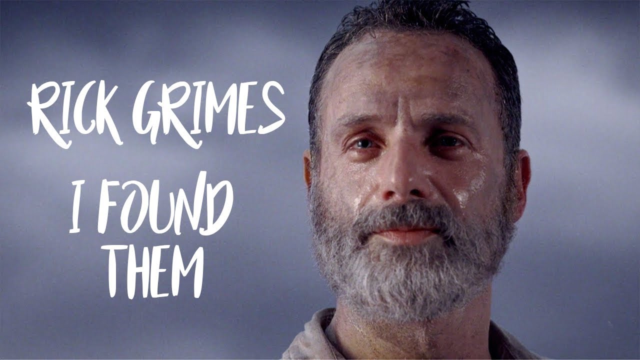 Rick Grimes || I Found Them - YouTube