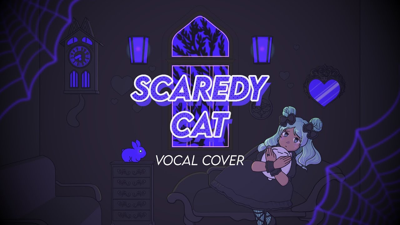 Scaredy Cat [Cover] - YouTube