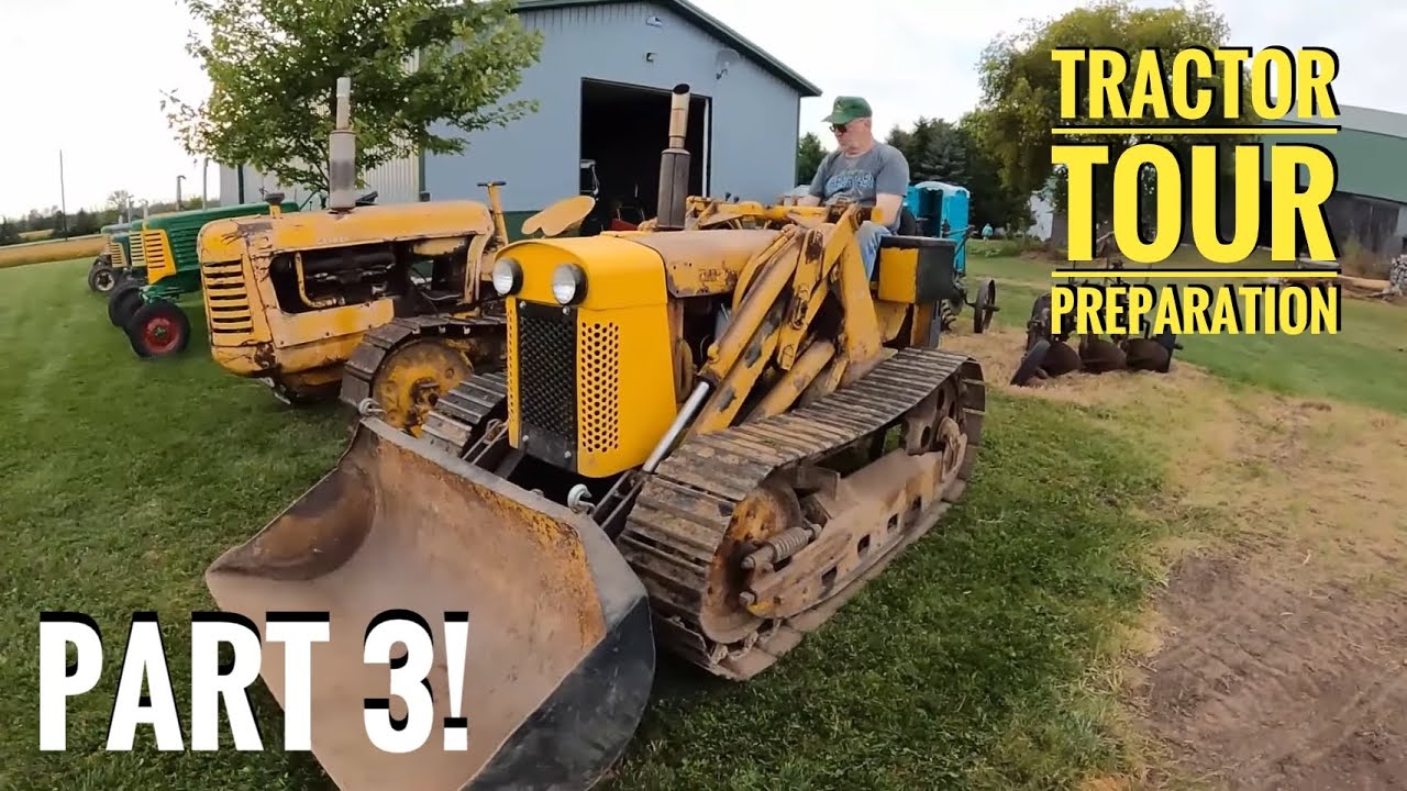 Tractor Tour Preparation: Part 3! More Nightmares, More Progress! - YouTube