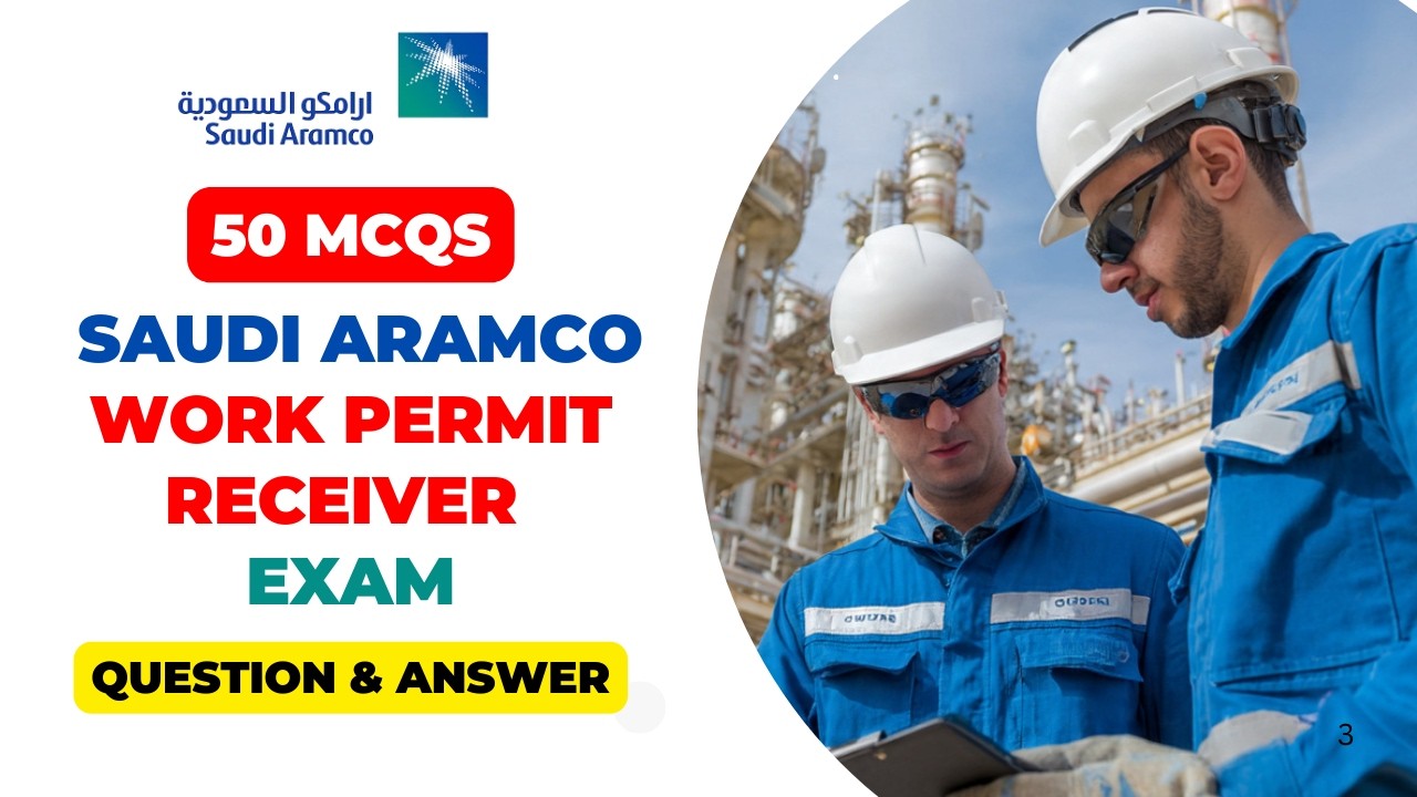 50 Latest Aramco Work Permit Receiver Exam Question and Answer 2026 ...