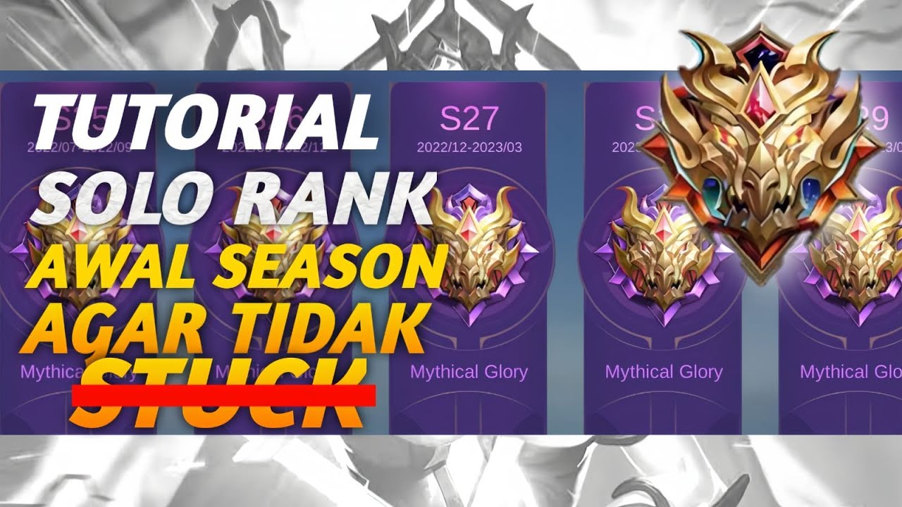 TUTORIAL SOLO RANK AWAL SEASON , AUTO NAIK MYTHIC EZ !!! - YouTube