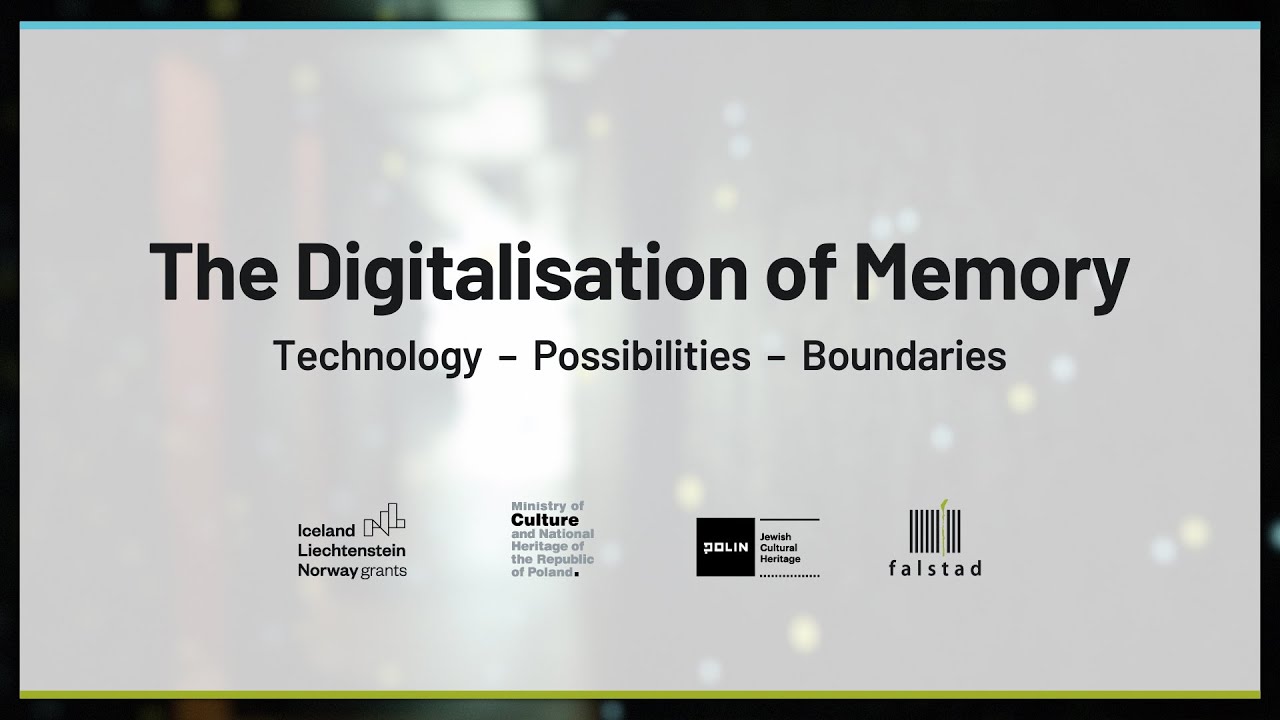 The Digitalisation of Memory - Day 1 - YouTube
