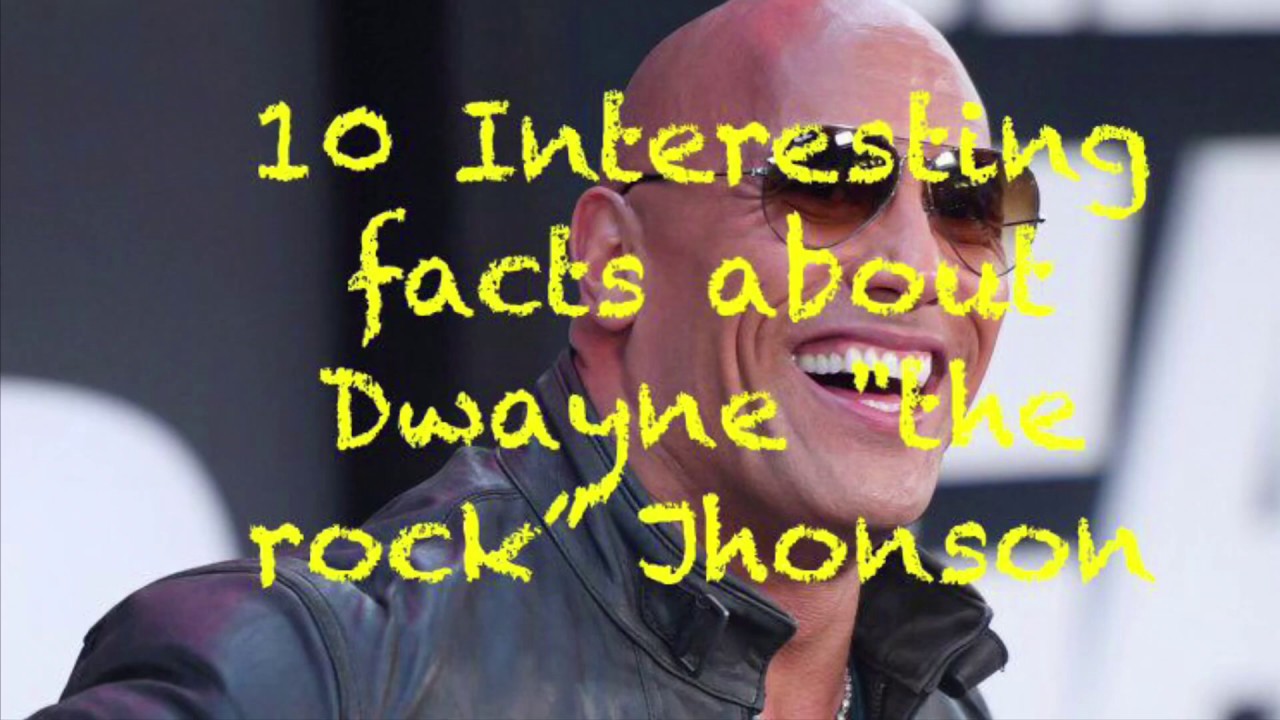10 interesting facts about Dwayne "the rock” Jhonson - YouTube