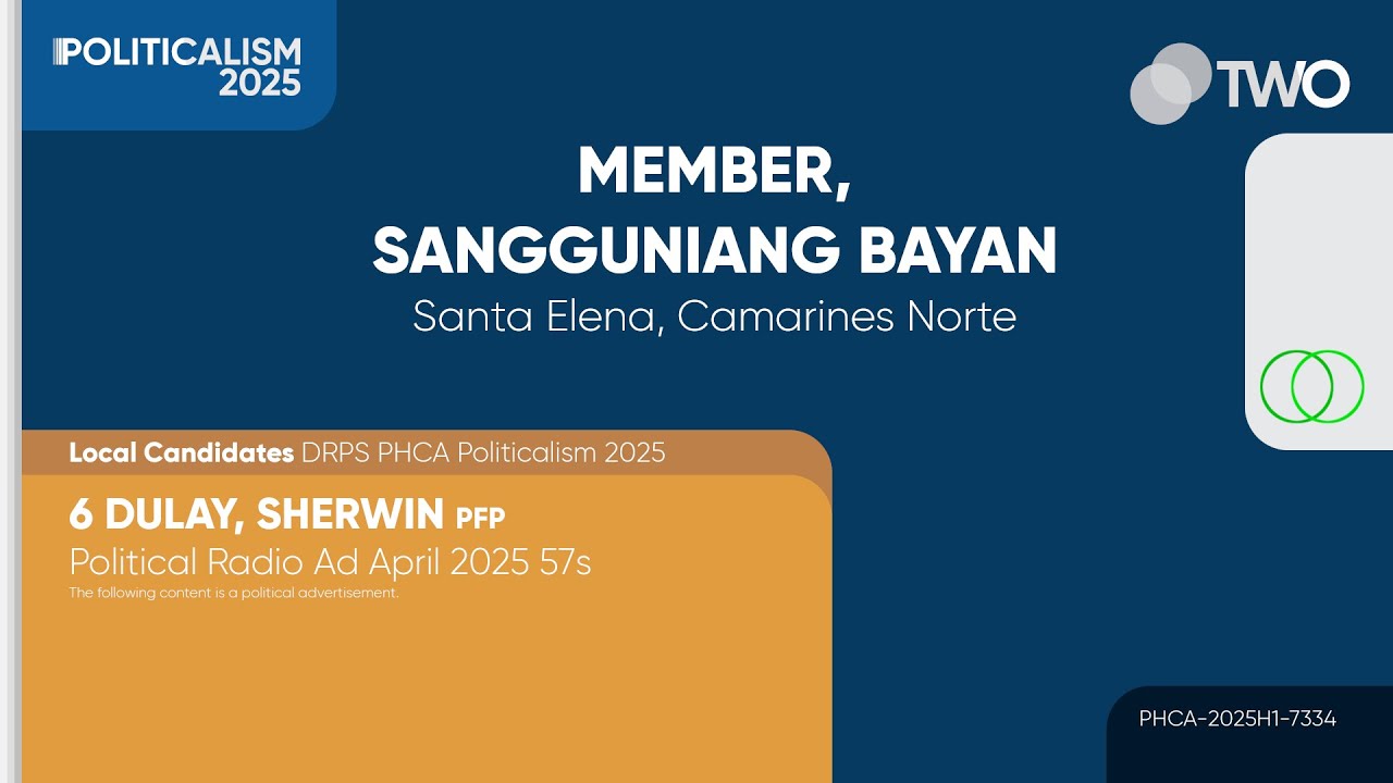 DULAY, SHERWIN (PFP) Political Radio Ad April 2025 57s (Santa Elena ...