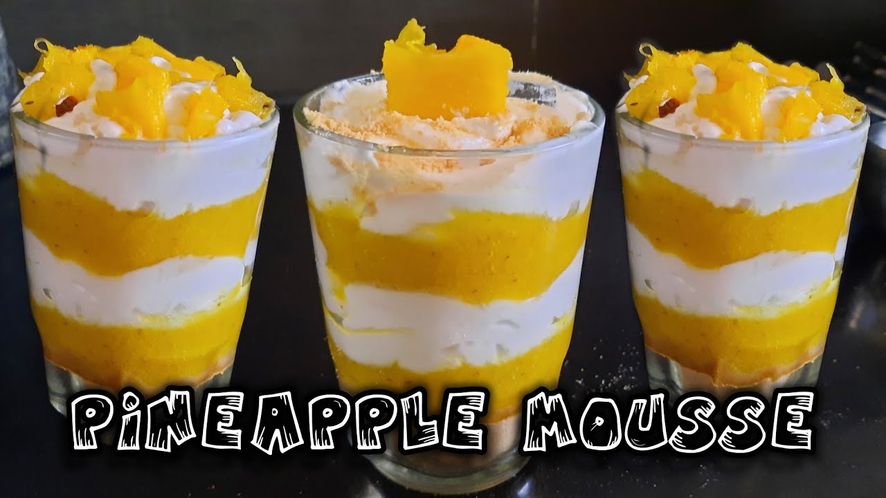 Pineapple Mousse | Pineapple Dessert Recipe | Summer Dessert Recipe ...