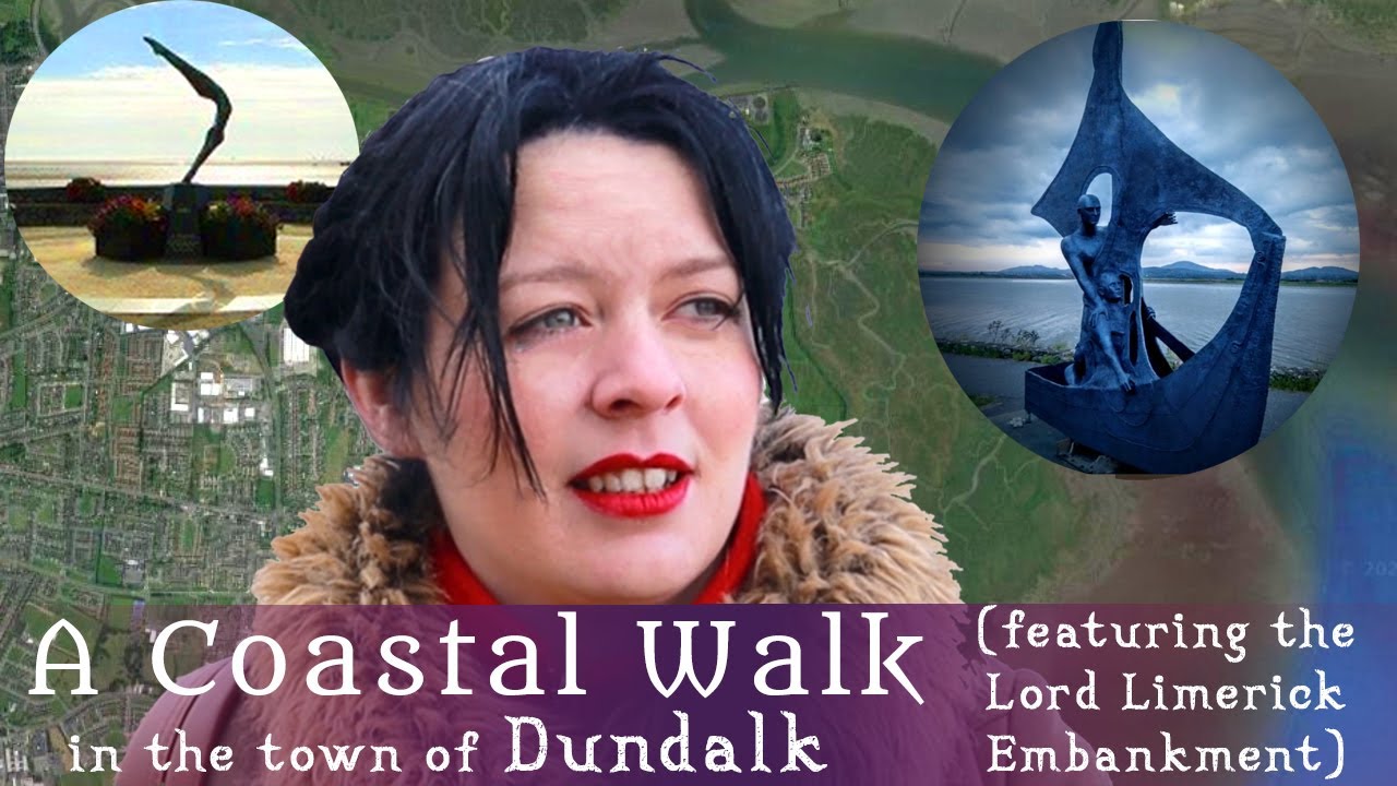 A Coastal Walk in the Town of Dundalk (feat. Lord Limerick Embankment ...