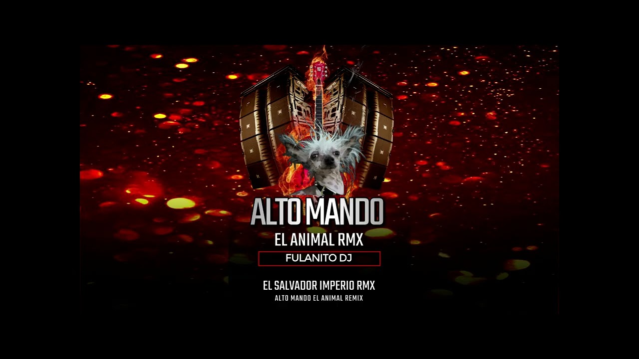 ALTO MANDO EL ANIMAL REMIX CUMBIA - YouTube