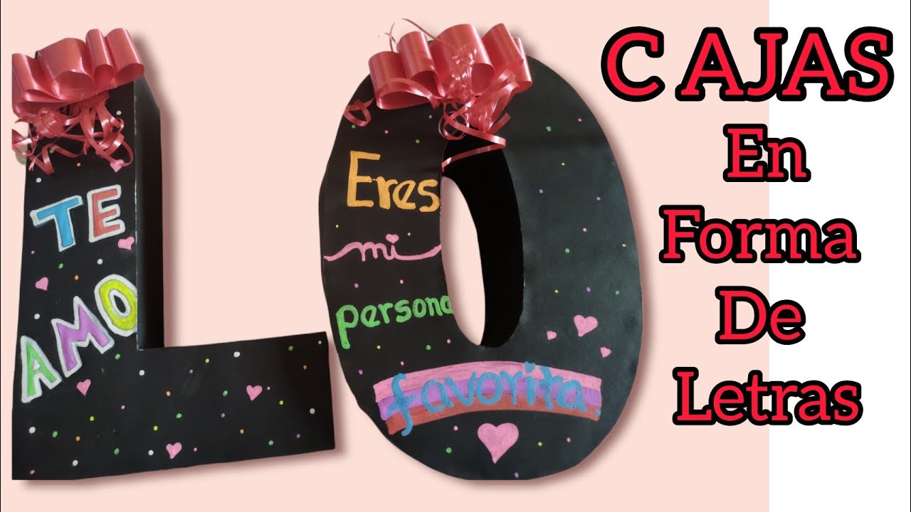 ️CAJAS EN FORMA DE LETRAS/regalos para cualquier ocasión😍 - YouTube