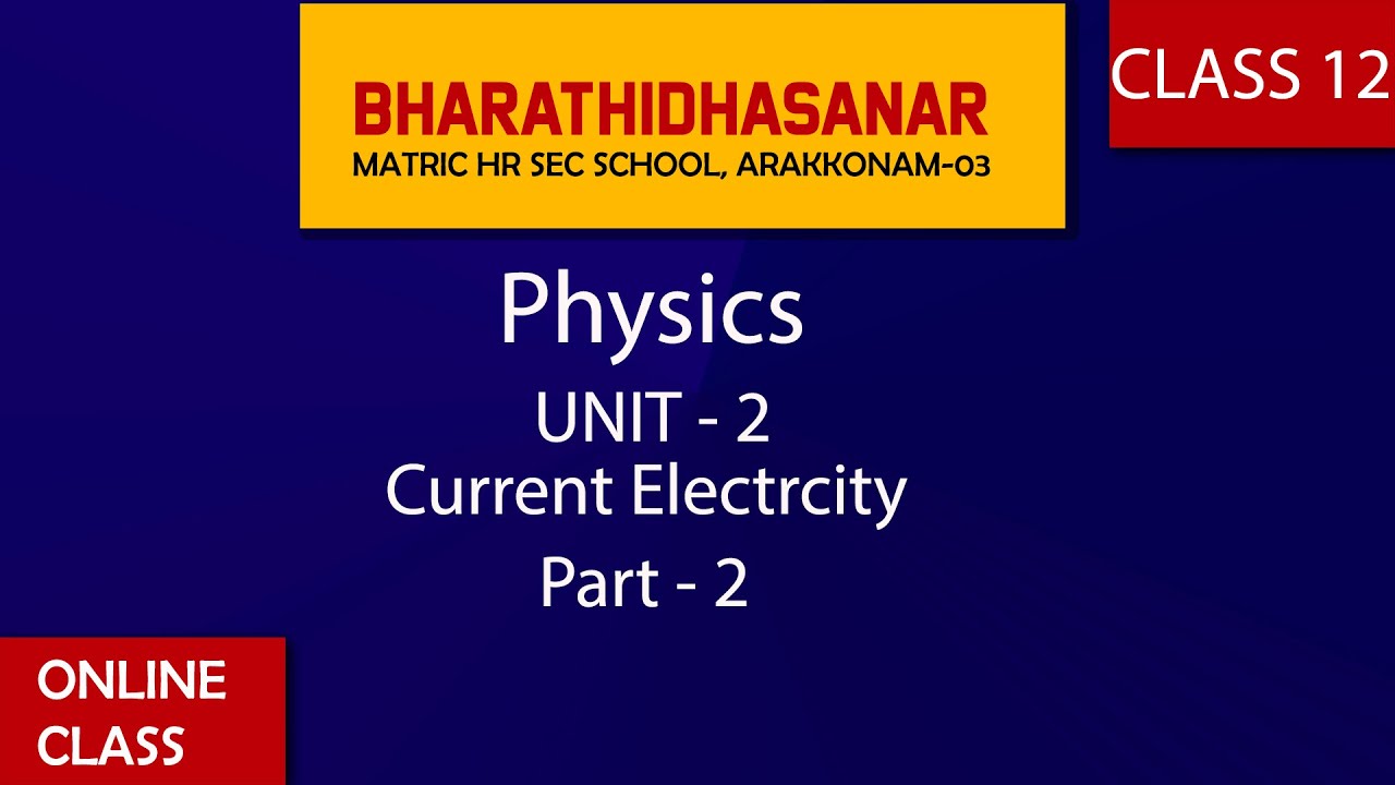 Physics | Class 12 | Unit 2 | Current Electrcity | Part 2 ...