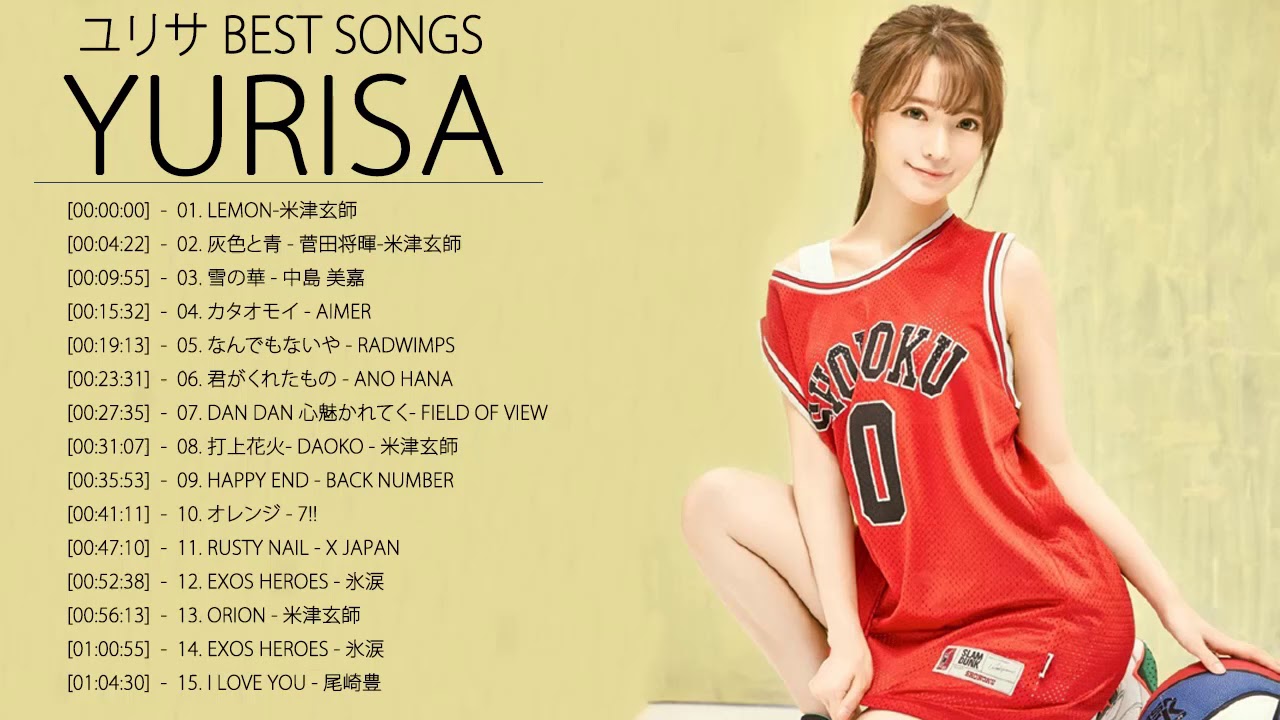 Yurisa ユリサ Best Songs 2020 Yurisa ユリサ Best Cover Full Album Melody Best ...