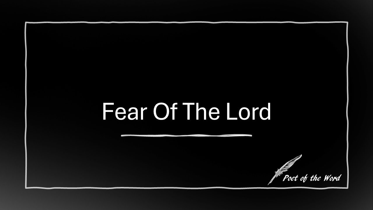 Fear Of The Lord - YouTube