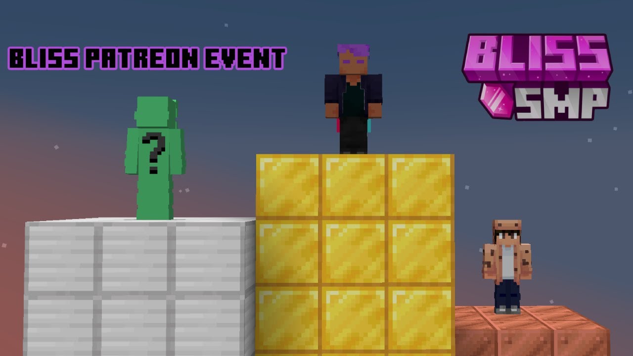 Bliss SMP Event!!!! - YouTube