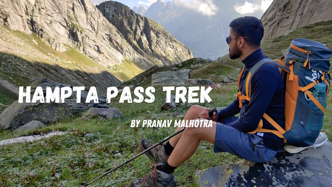 Hampta Pass Trek | Monsoon Trek | Hippie and Trails | Moxtain | By ...