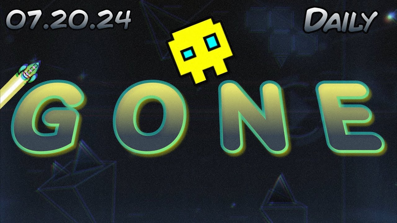 Gone By Twandash - 100% Completion - July 20th 2024 Geometry Dash Daily ...
