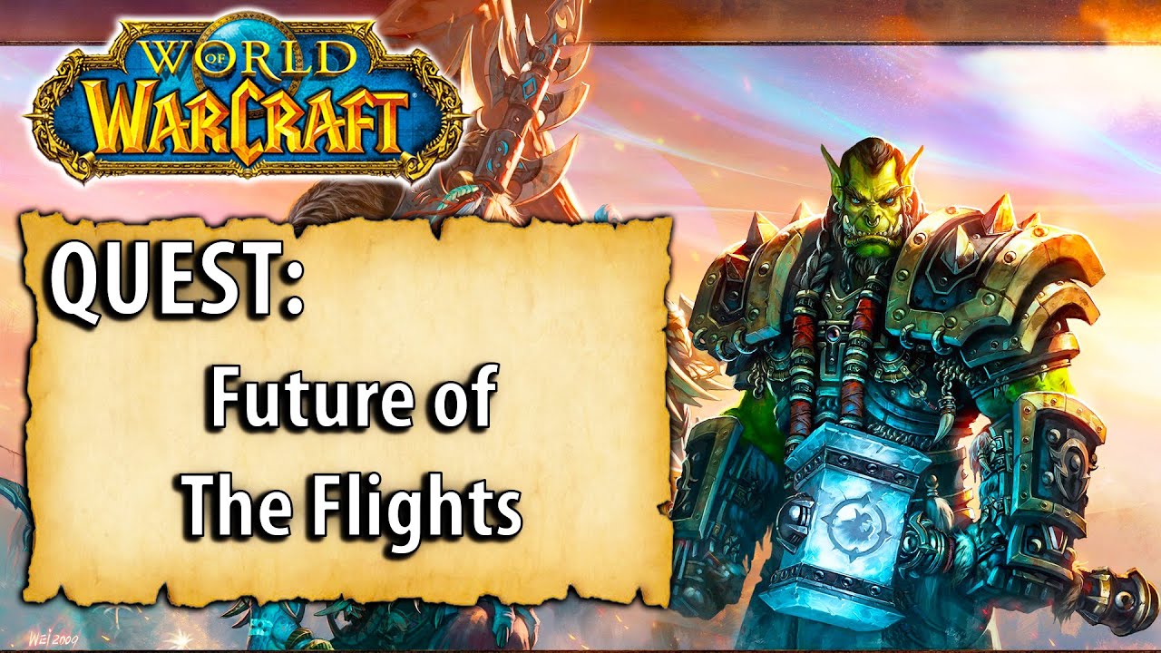 WoW Quest - Future of the Flights - YouTube