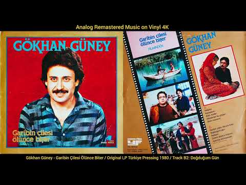 Gökhan Güney - Doğduğum Gün (Original LP Song Analog Remastered 1980) 4K
