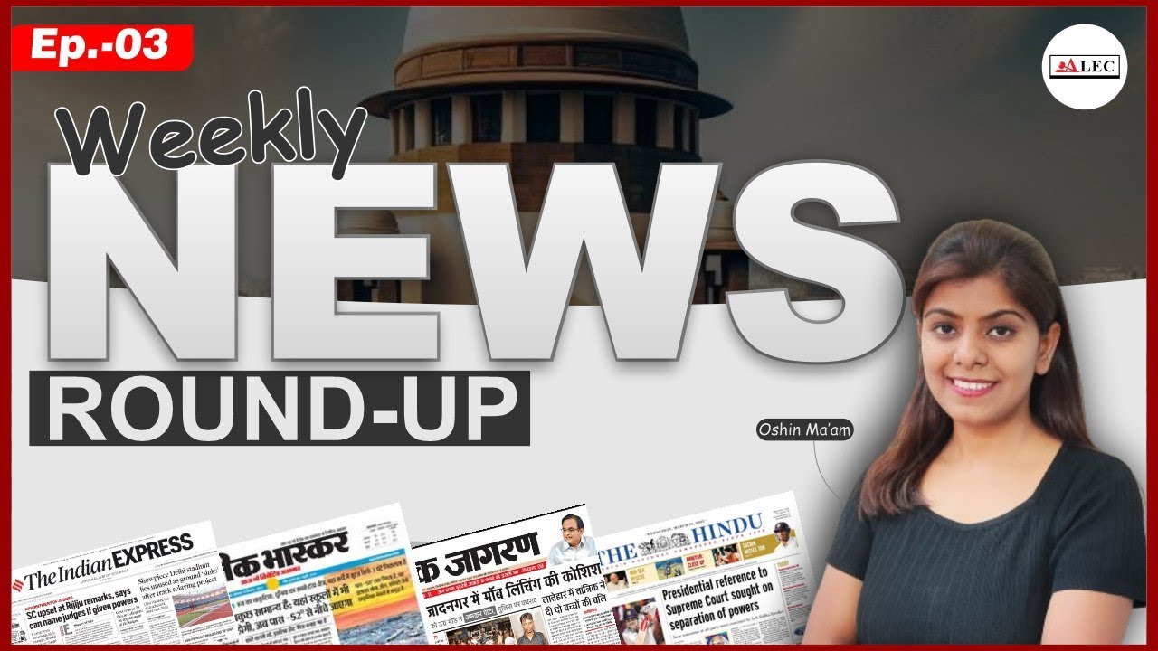 Weekly News Analysis | Current Affairs | Update | Last Week | By Alec ...