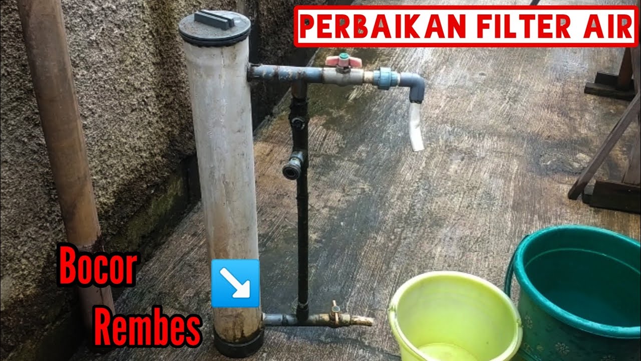 Memperbaiki Filter Pipa Paralon Bocor Rembes - YouTube