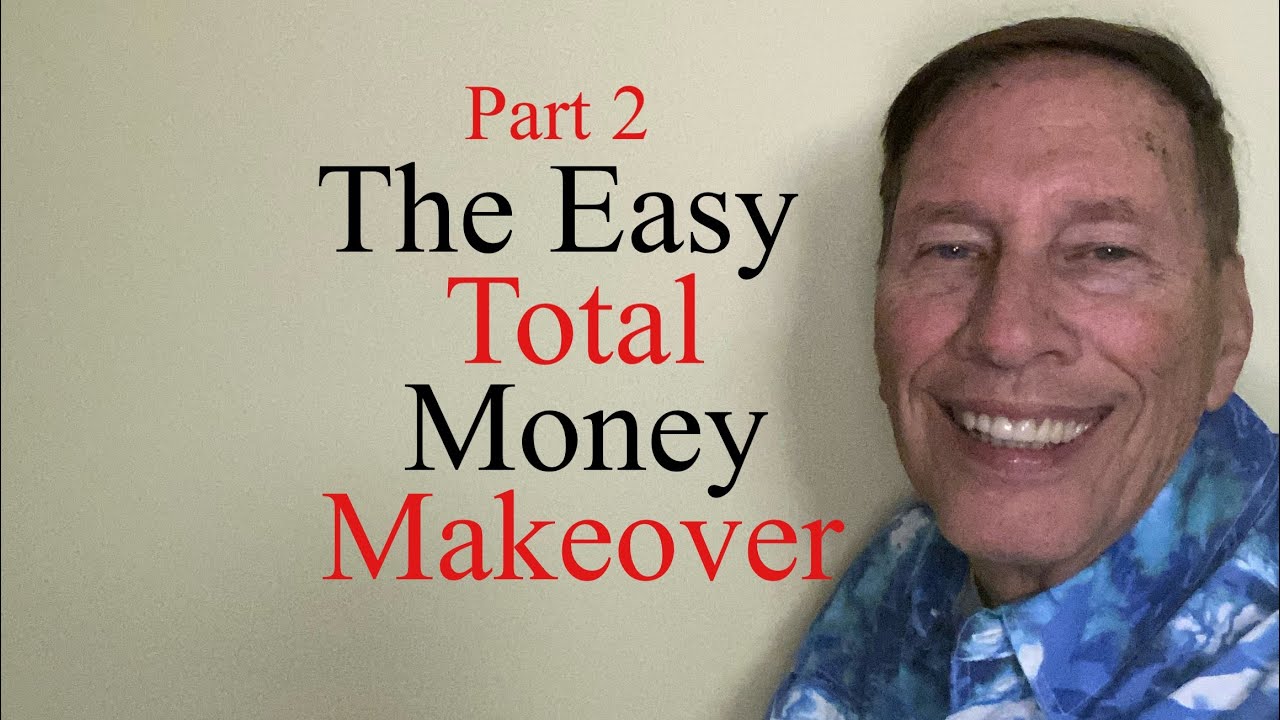 The Easy Total Money Makeover 2 - YouTube