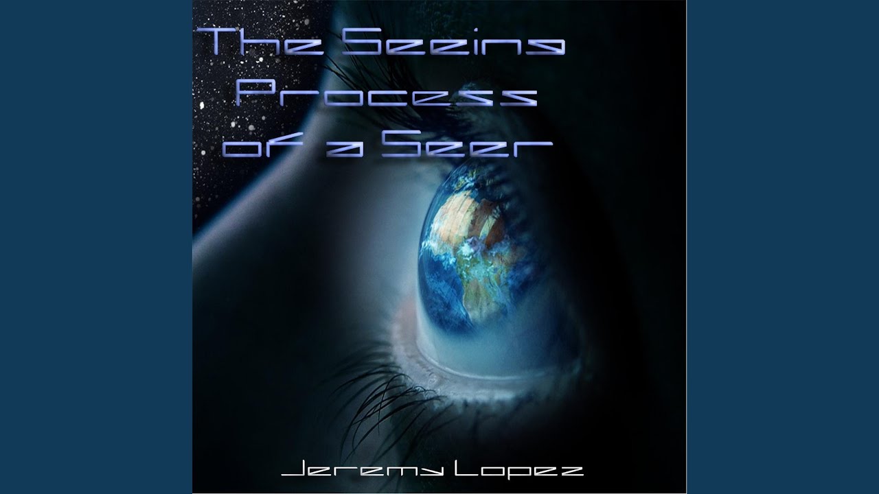 The Seeing Process of a Seer, Pt. 7 - YouTube