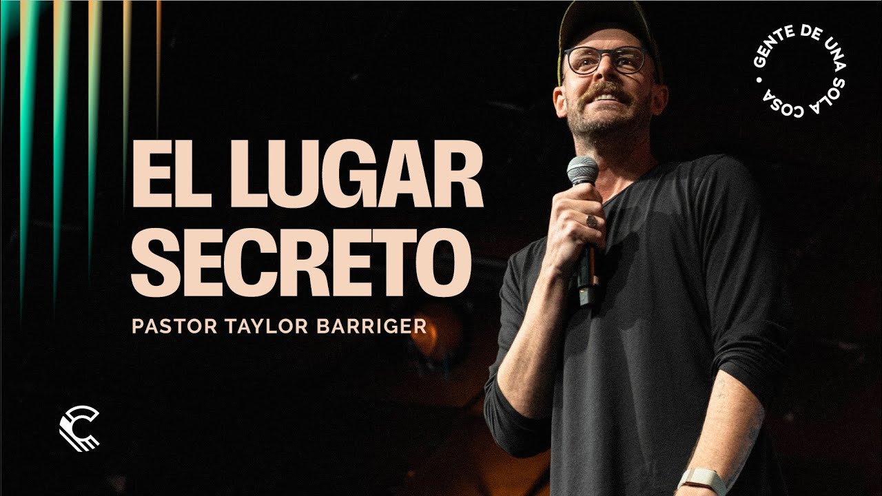 El lugar secreto | Taylor Barriger | Conferencia Comunidad 2024 | Gente ...