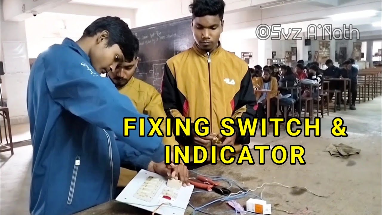 Fixing Of Switch & Indicator | How To Install Electric Bell | ITI ...