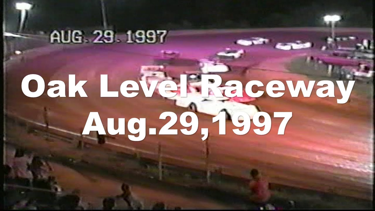 Oak Level Raceway - 8.29.97 - YouTube