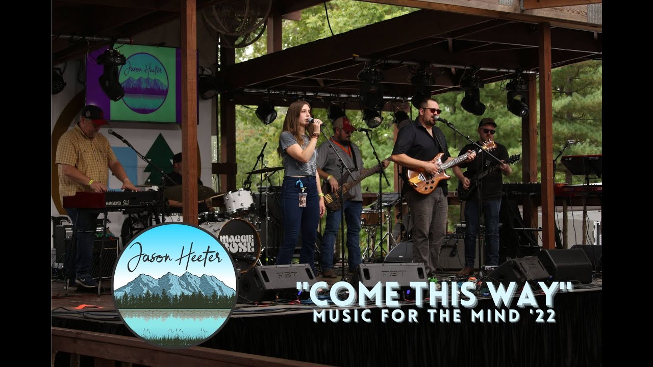 Jason Heeter & the AC's | "Come This Way" (Music for the Mind Festival ...