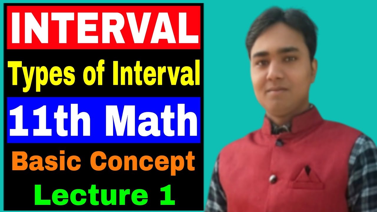 IntervaL || Types of Interval || Open Interval || Closed Interval || Basic Math || 11th Math ...