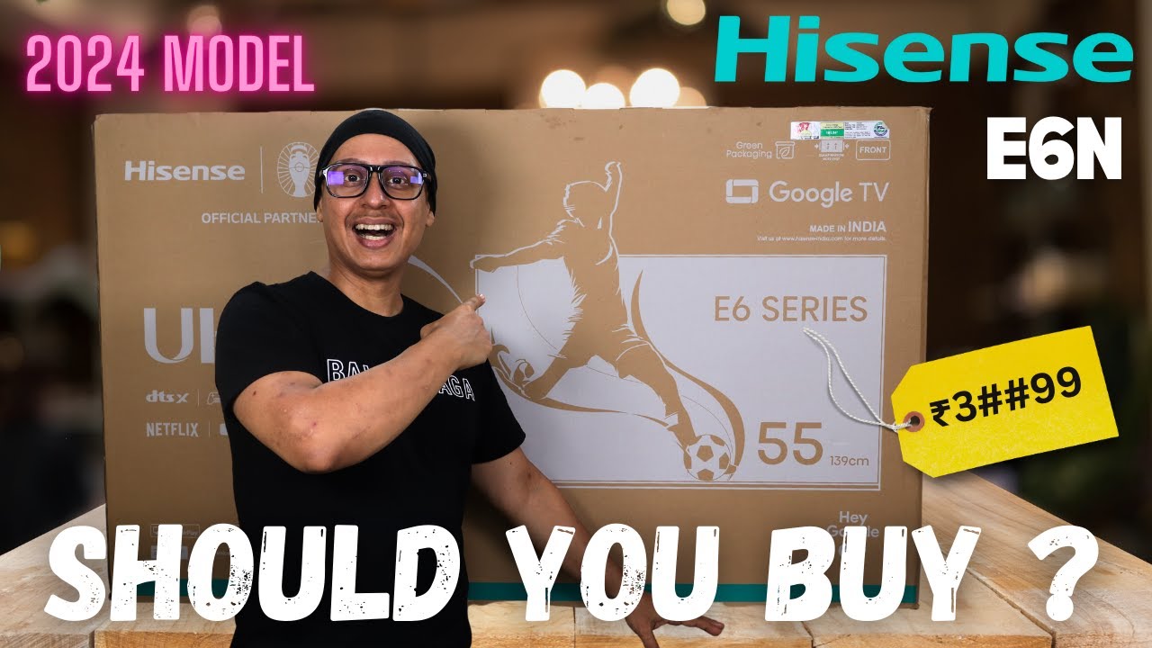 Hisense E6N 4K Ultra HD TV Unboxing and Review | Best 4K UHD TV in ...