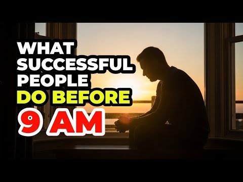 What Successful People Do Before 9 AM - YouTube