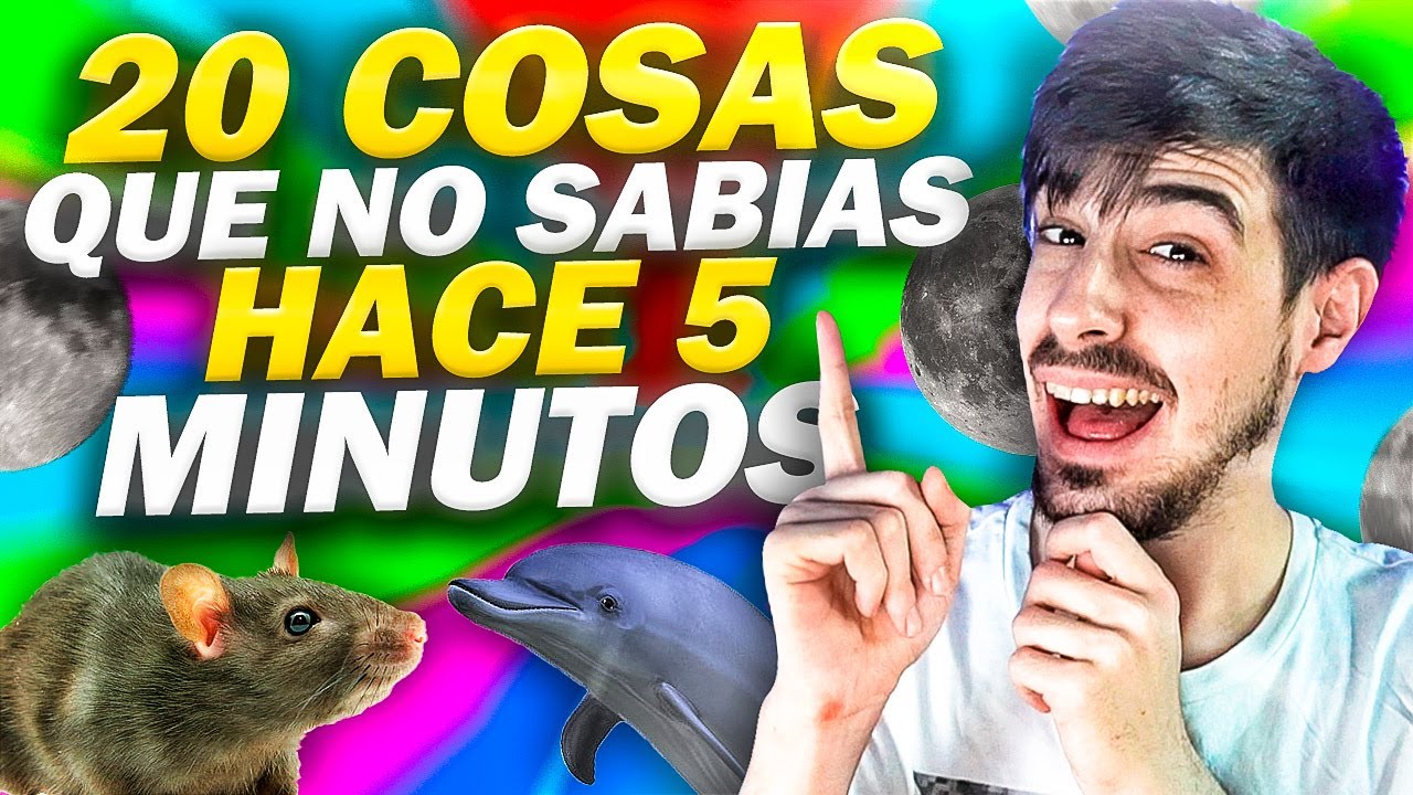 30 COSAS QUE NO SABIA HACE 5 MINUTOS - YouTube