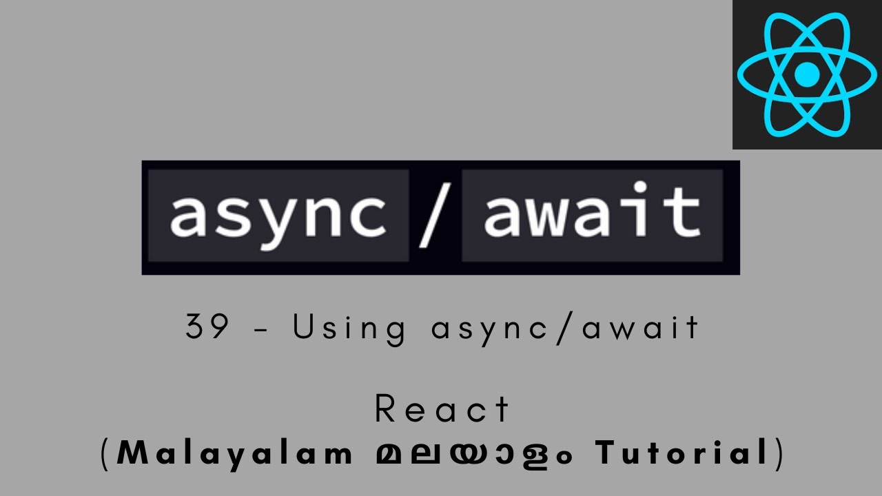 React Malayalam Tutorial 39 Using Asyncawait And Loading State React Api Fetchdata 9466
